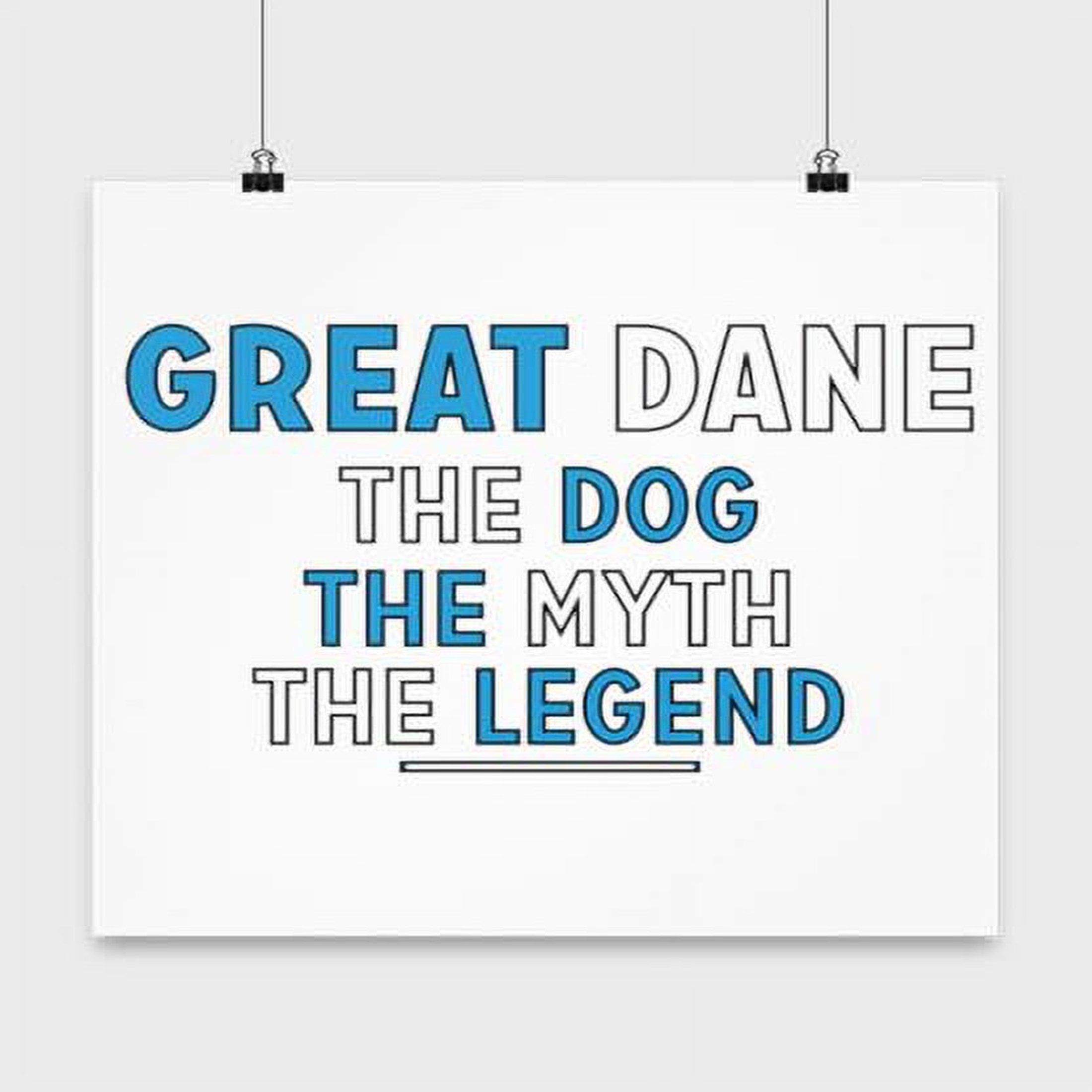 Great Dane Poster, The Dog The Myth The Legend, Large Breed Wall Art ...