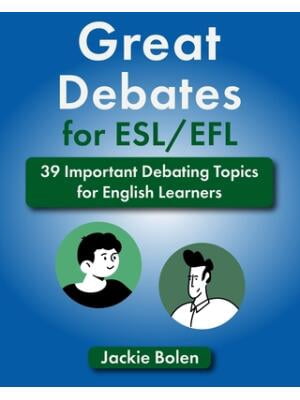 Great Debates for ESL/EFL : 39 Important Debating Topics for English ...
