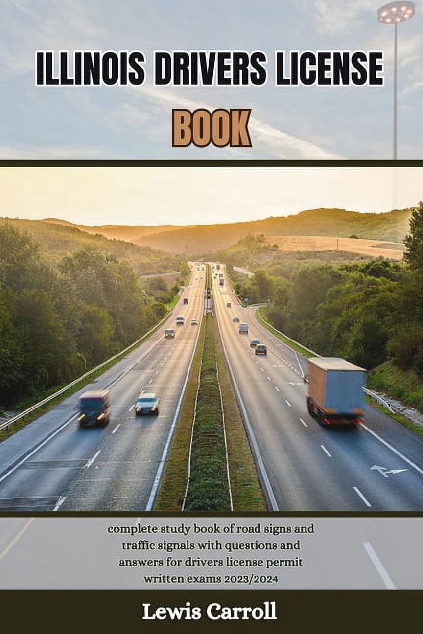 Great Driver's License Book: Illinois Drivers License Book: complete ...