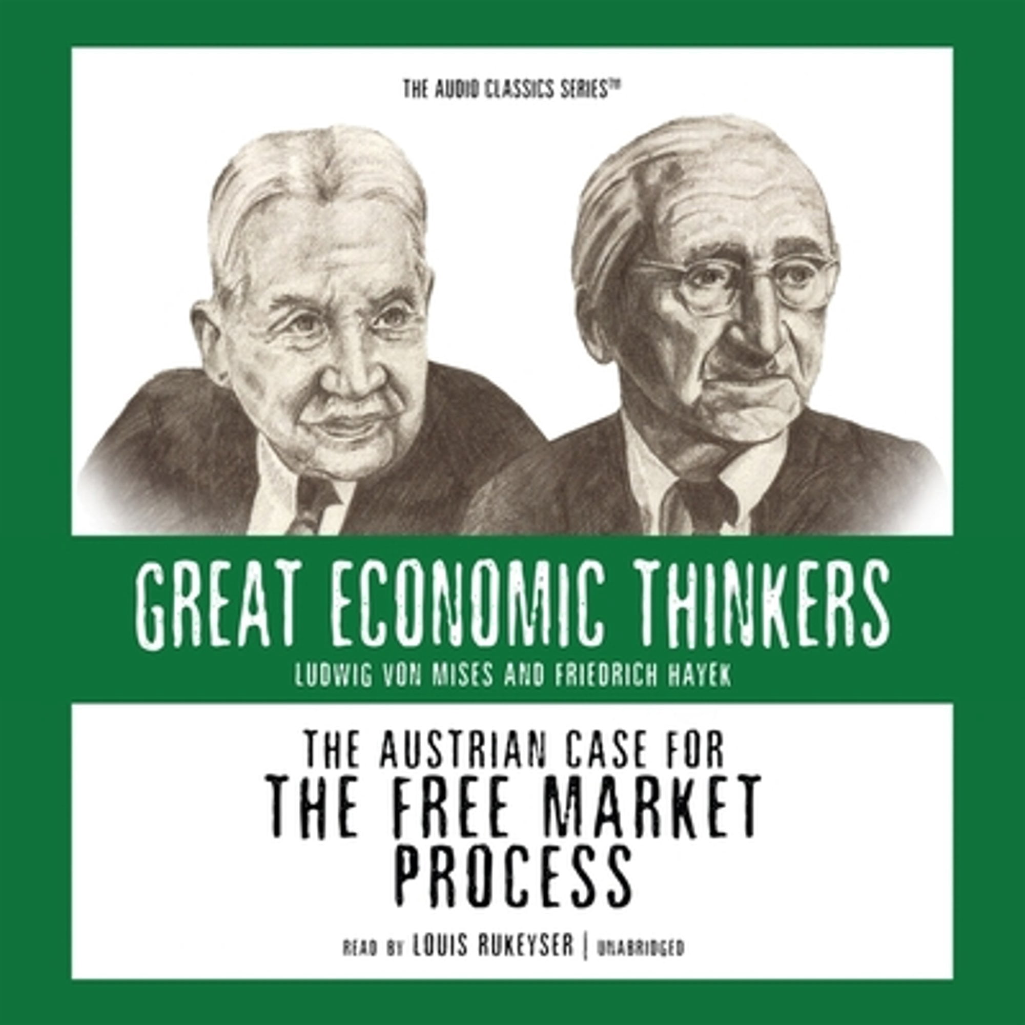 Pre-Owned Great Economic Thinkers: The Austrian Case for the Free ...