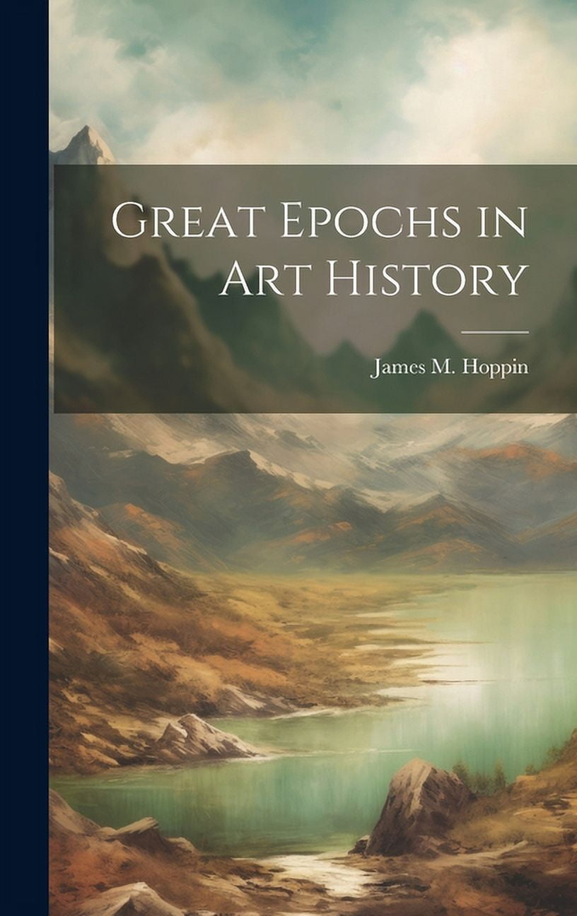 Great Epochs in art History (Hardcover) - Walmart.com