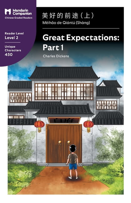 Great Expectations: Part 1: Mandarin Companion Graded Readers Level 2 ...