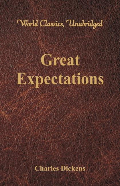 Great Expectations (World Classics, Unabridged) - Walmart.com