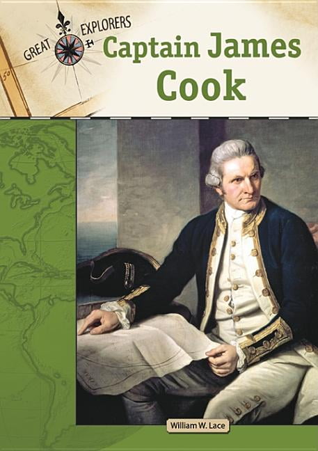 Great Explorers Captain James Cook, (Hardcover) - Walmart.com