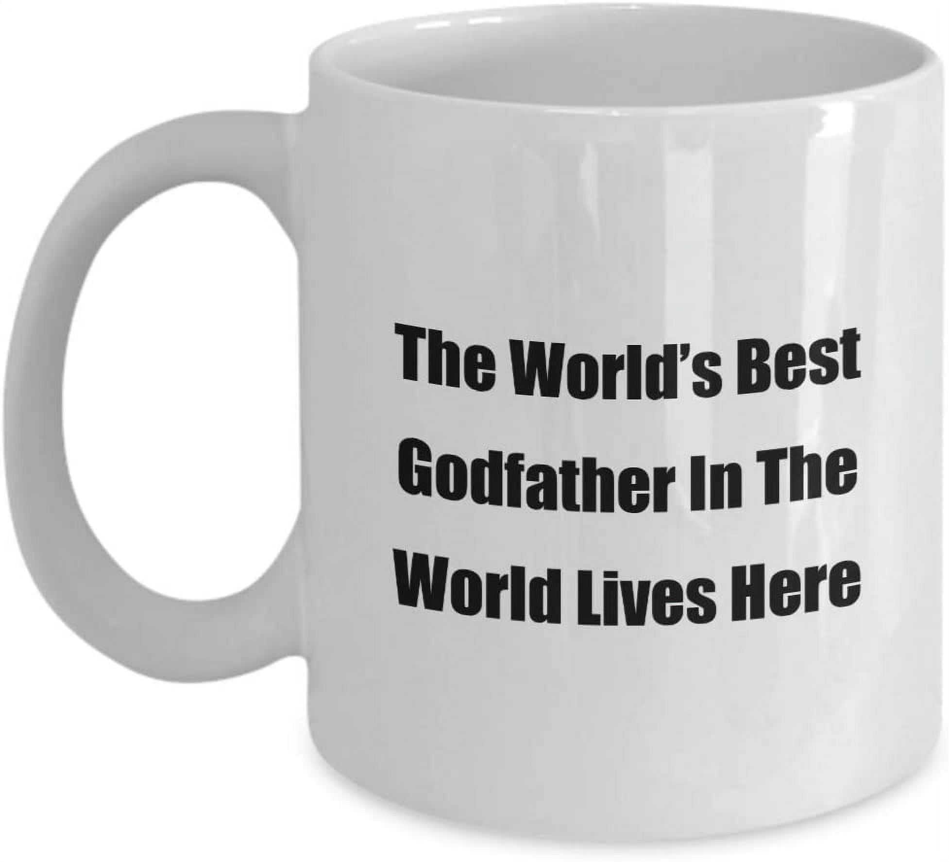 Great Family Relative Gift Mug The World’s Best Godfather In The World ...