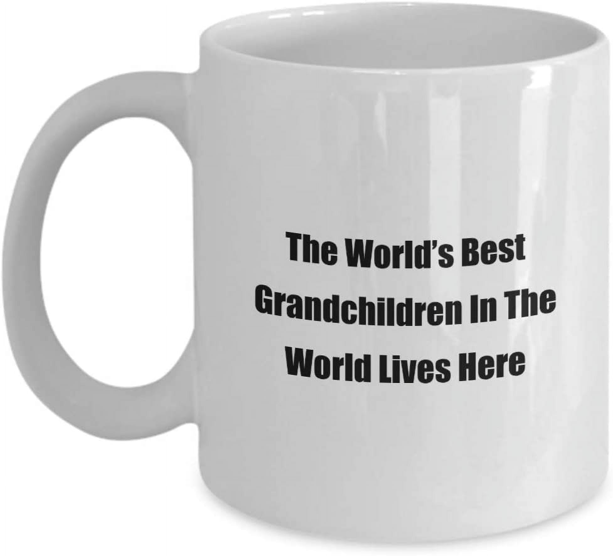 Great Family Relative Gift Mug The World’s Best Grandchildren In The ...