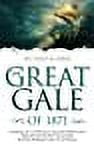 Great Gale of 1871 : In February 1871 a Terrible Storm Struck the ...