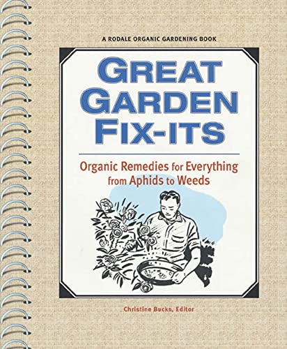 Pre-Owned Great Garden Fix-Its : Organic Remedies for Everything from ...