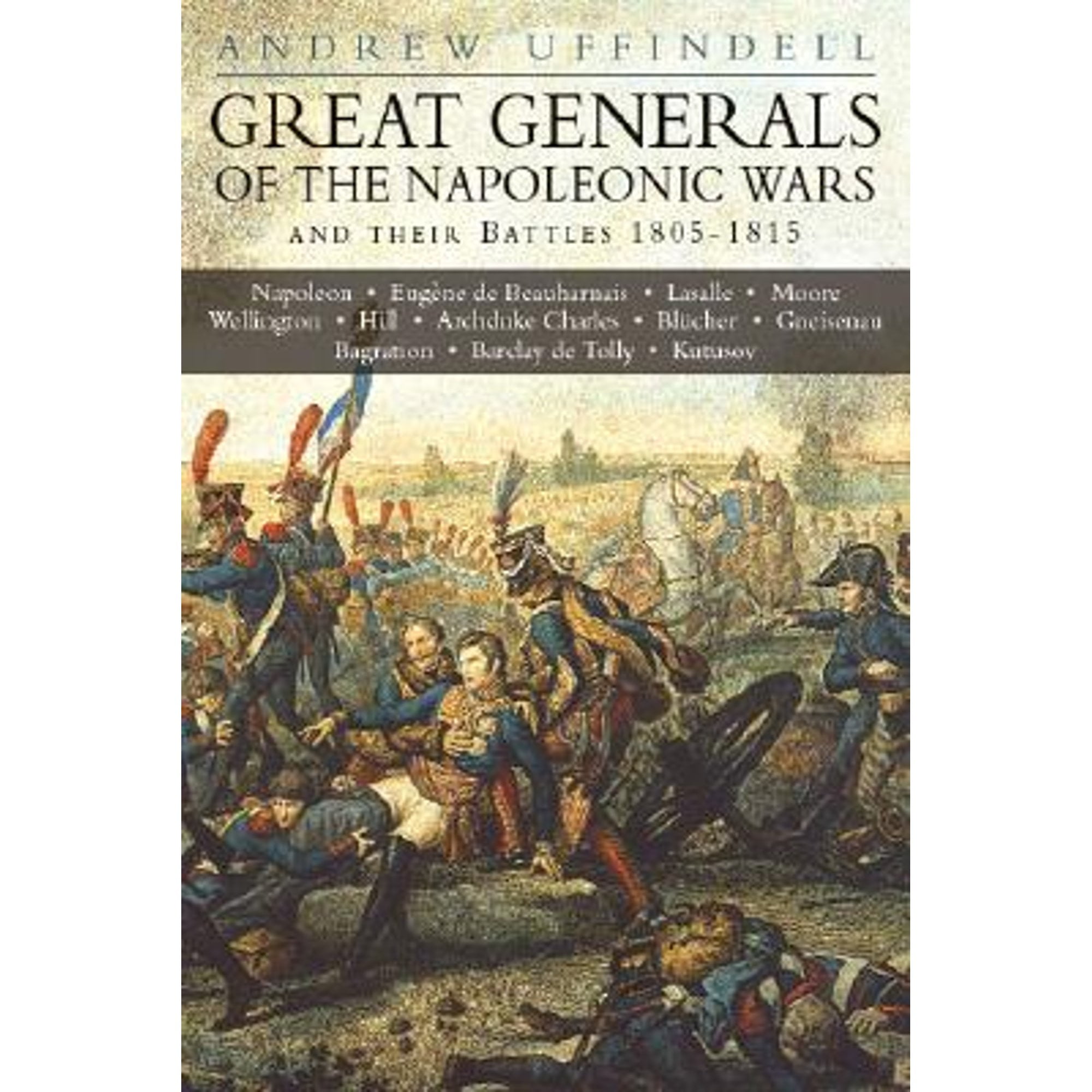 Pre-Owned Great Generals of the Napoleonic Wars (Hardcover) 1862271771 ...