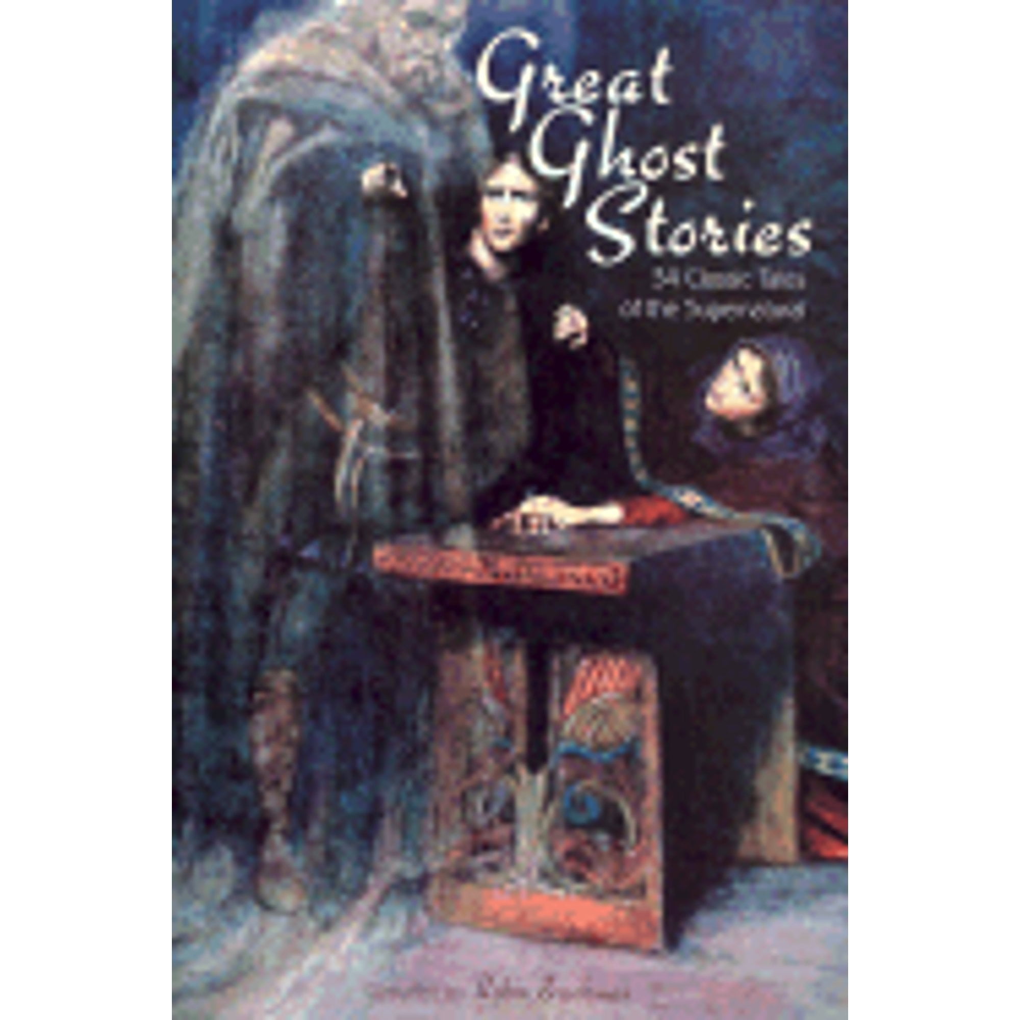 Pre-Owned Great Ghost Stories: 34 Classic Tales of the Supernatural ...