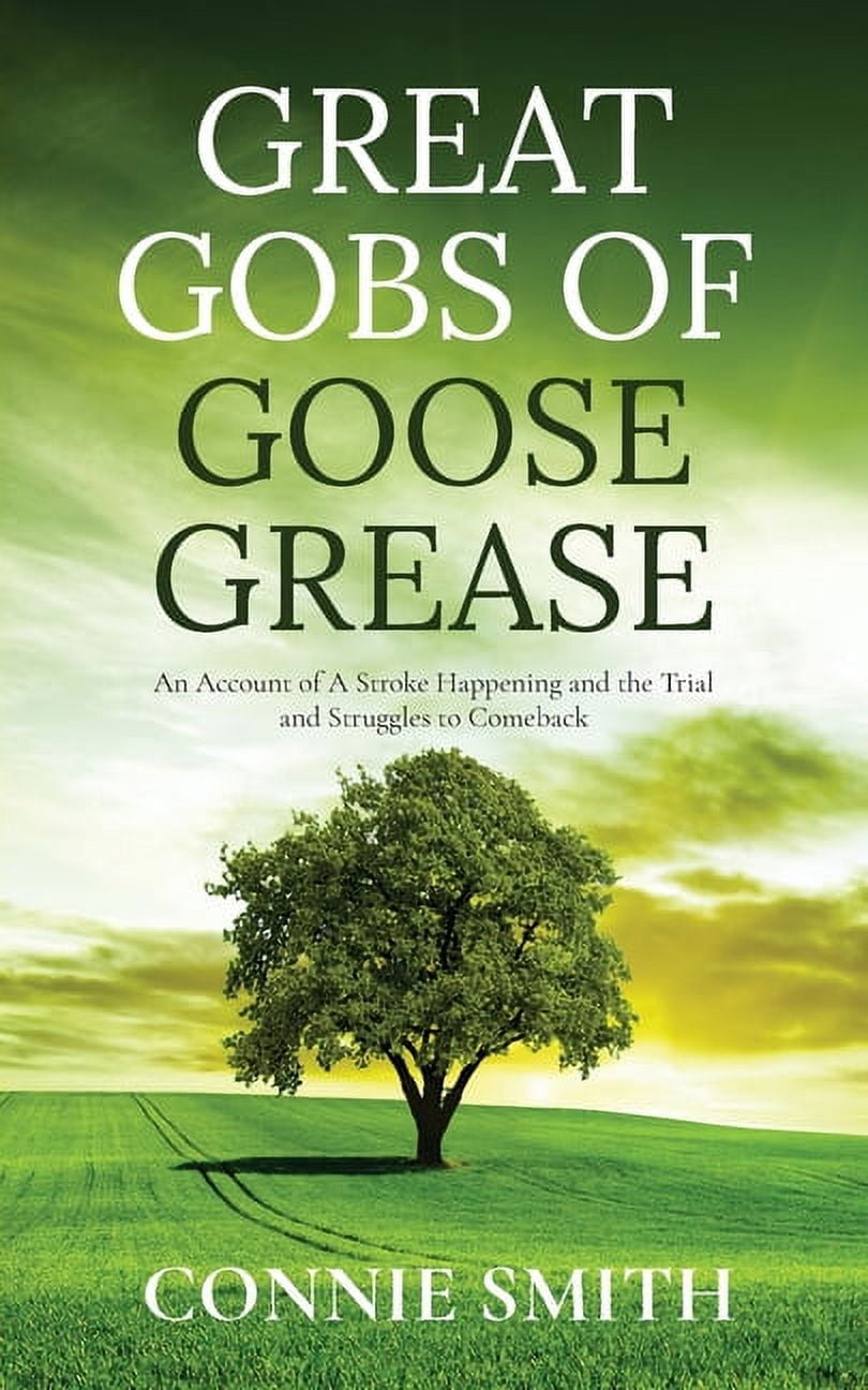Great Gobs of Goose Grease, (Paperback) - Walmart.com