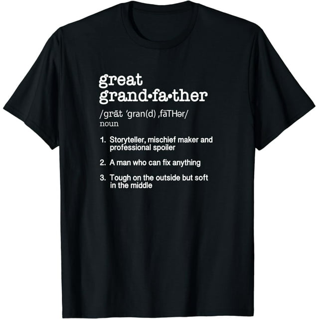 Great Grandfather Definition T Shirt -Funny Father's Day Tee - Walmart.com