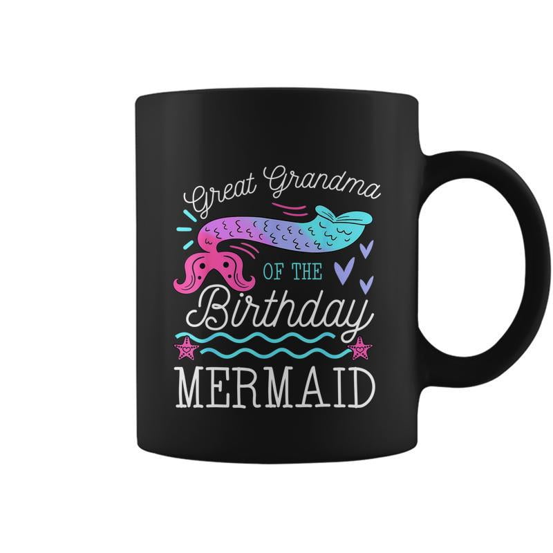 Great Grandma Of The Birthday Mermaid Theme Family Bday Coff - Walmart.com