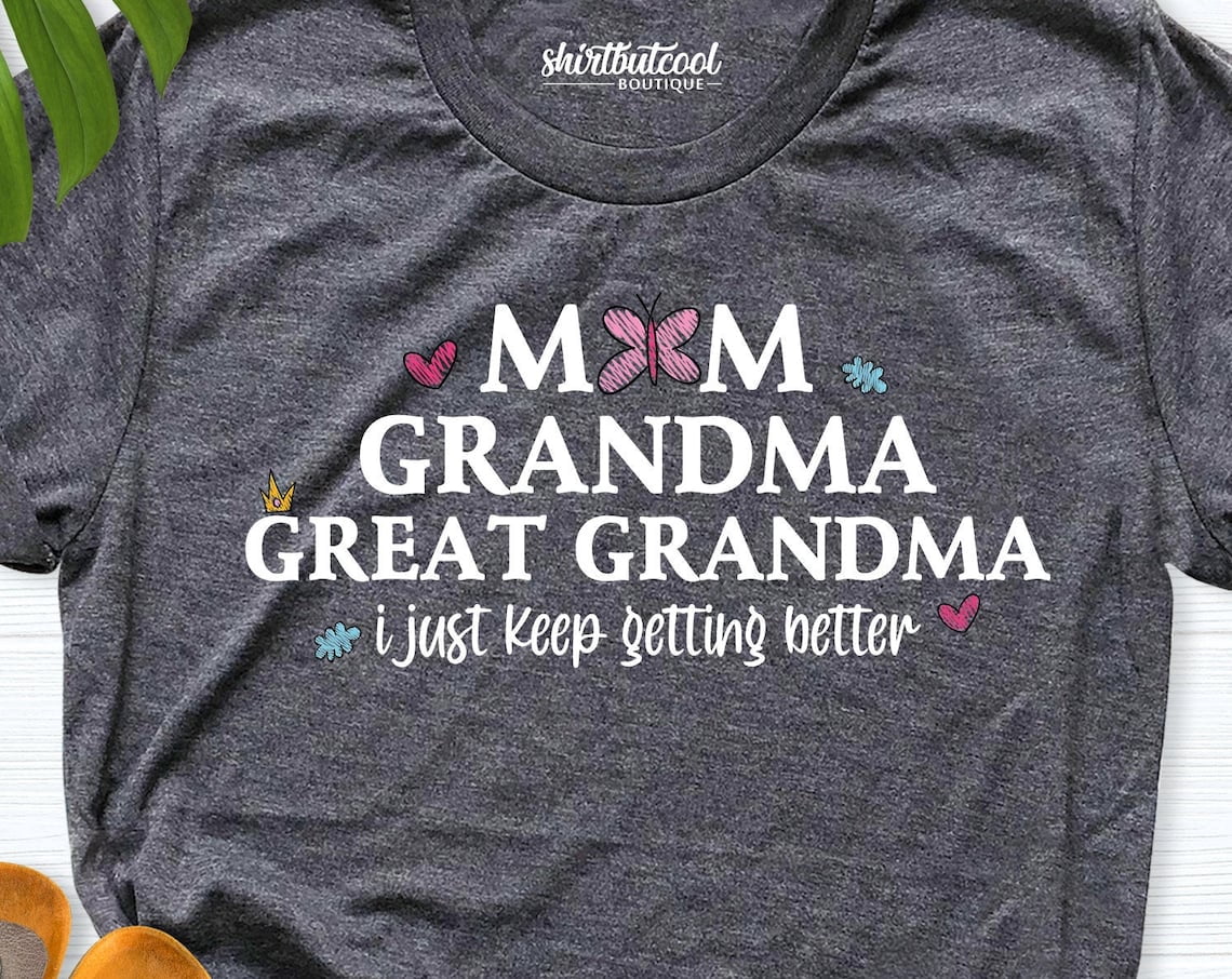 Great Grandma T-Shirt, Granny Shirt, Grandma, Mom Grandma Great Grandma ...