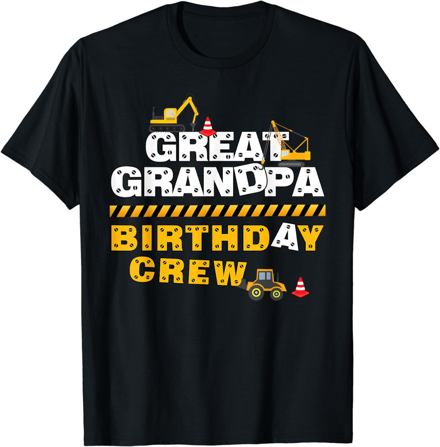 Great Grandpa Birthday Crew Construction Family Birthday T-Shirt ...