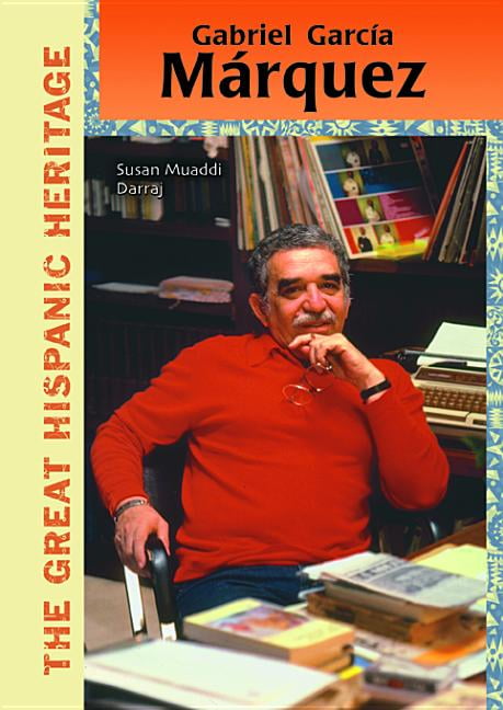 Great Hispanic Heritage: Gabriel Garcia Marquez (Hardcover) - Walmart.com