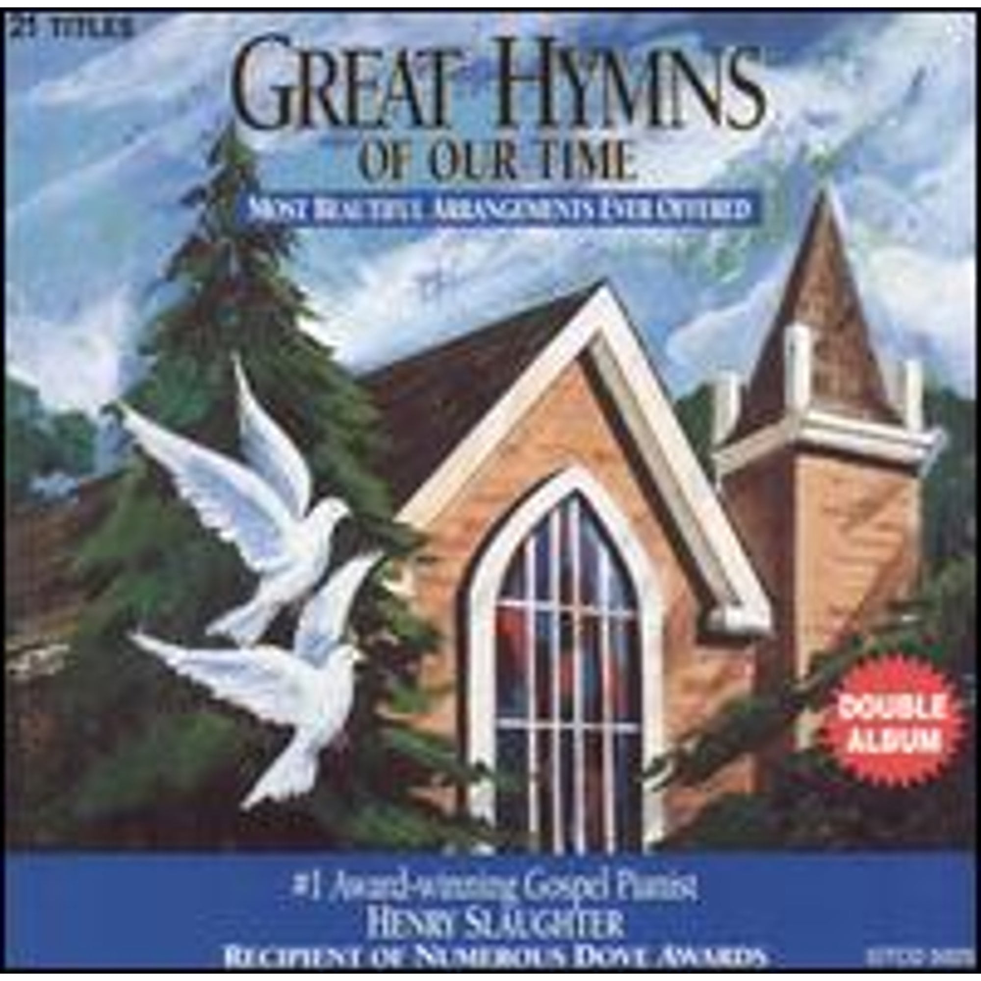 Pre-Owned Great Hymns of Our Time (CD 0034776502529) by Henry Slaughter ...
