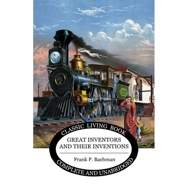 Great Inventors and their Inventions (Paperback) - Walmart.com