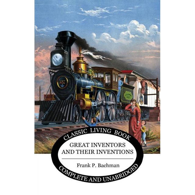 Great Inventors and their Inventions (Paperback) - Walmart.com