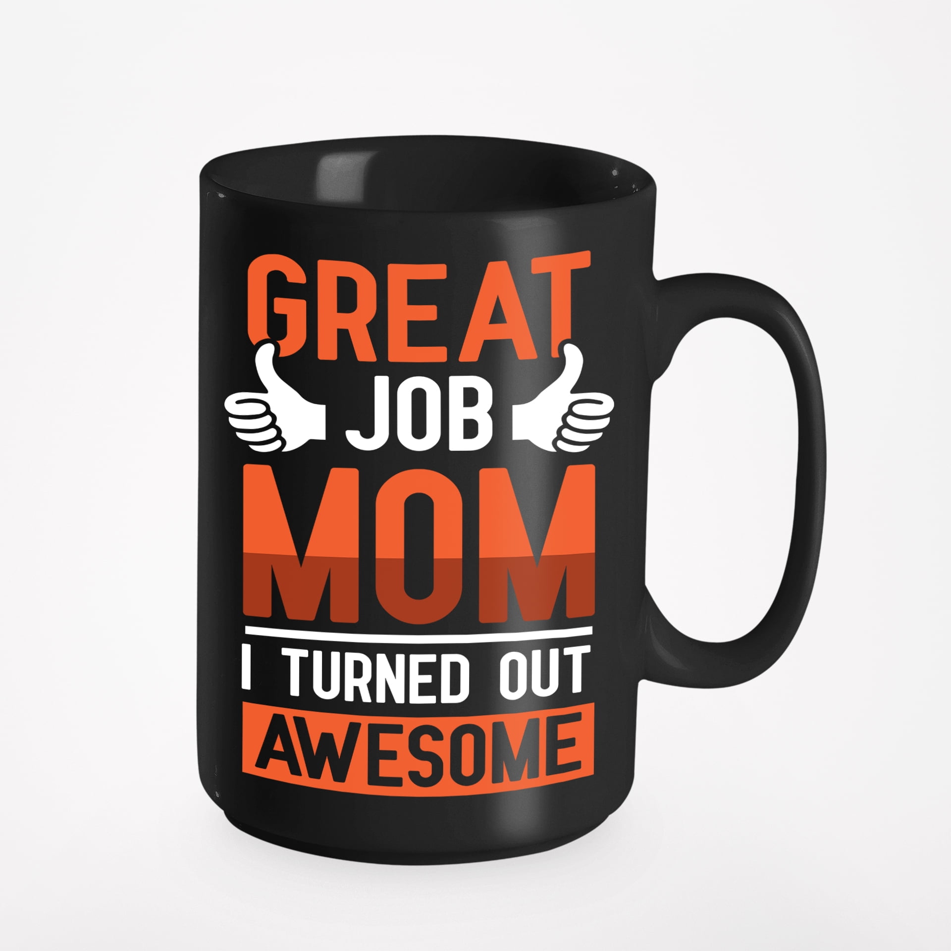 Great Job Mom, Black 15oz Ceramic Mug - Walmart.com