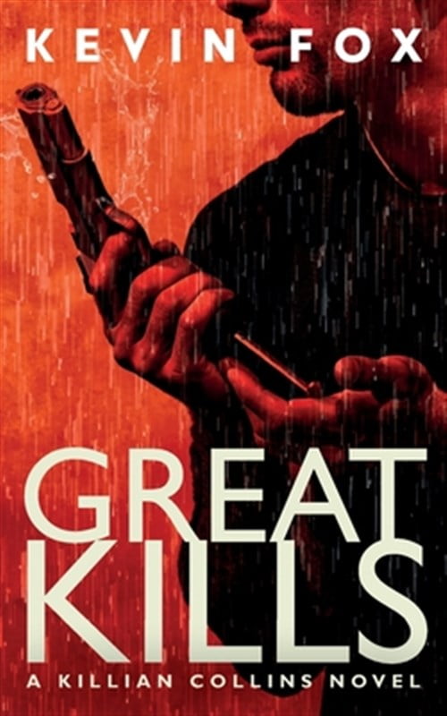 Great Kills: A Killian Collins Novel - Walmart.com