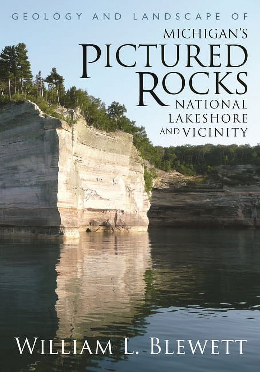 Great Lakes Books: Geology and Landscape of Michigan's Pictured Rocks ...