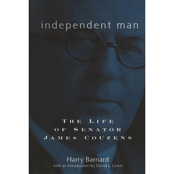 Great Lakes Books: Independent Man: The Life of Senator James Couzens ...