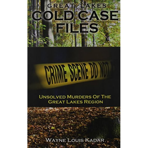 Pre-Owned Great Lakes Cold Case Files (Paperback) 1892384655 ...