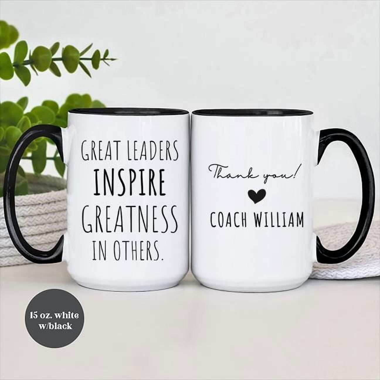 Great Leaders Inspire Greatness in Others Coffee Mug | Leadership Quote ...
