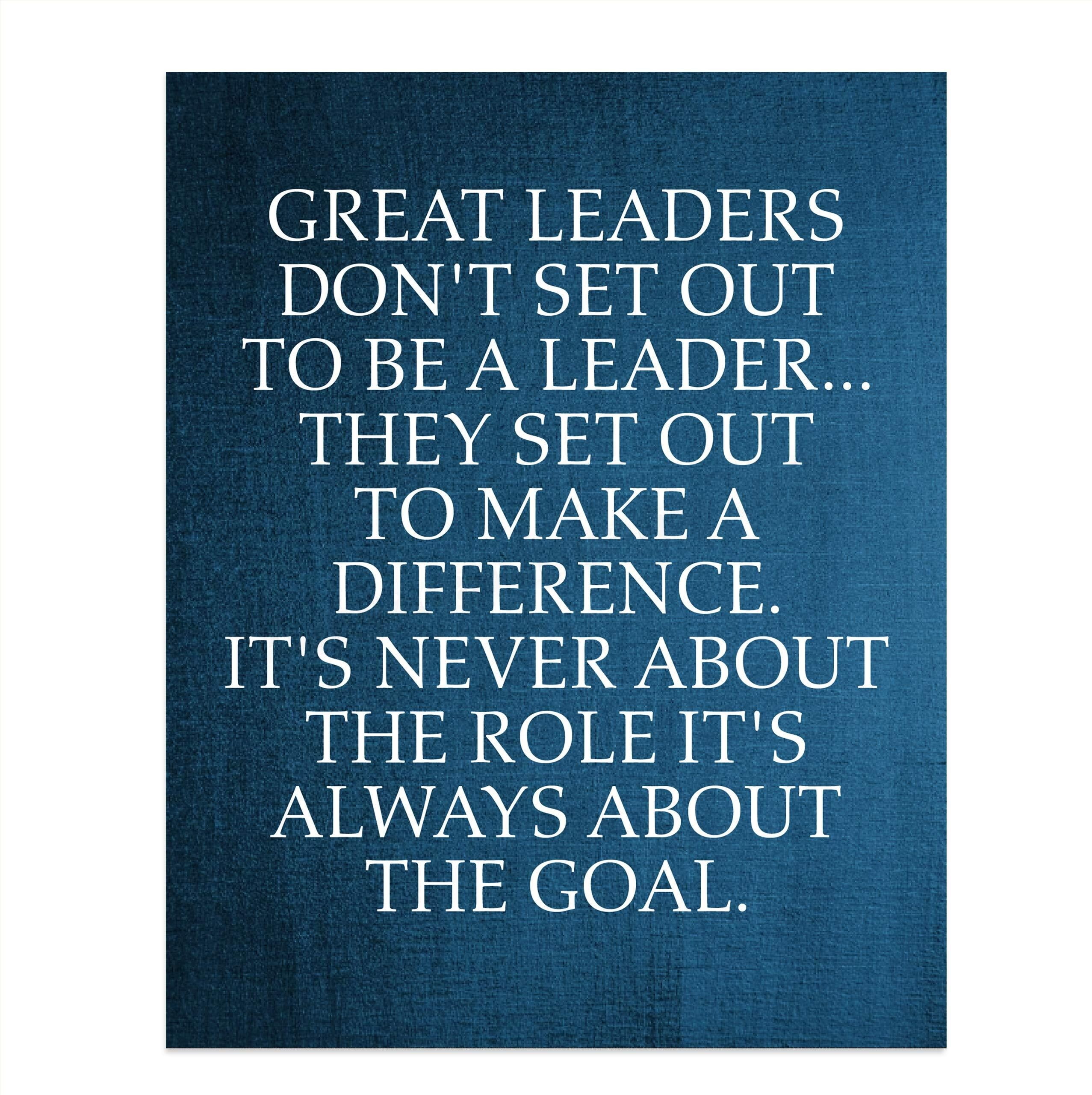 Great Leaders Set Out to Make A Difference Motivational Wall Art Print ...