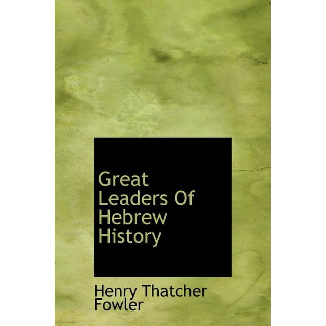 Great Leaders of Hebrew History (Hardcover) - Walmart.com