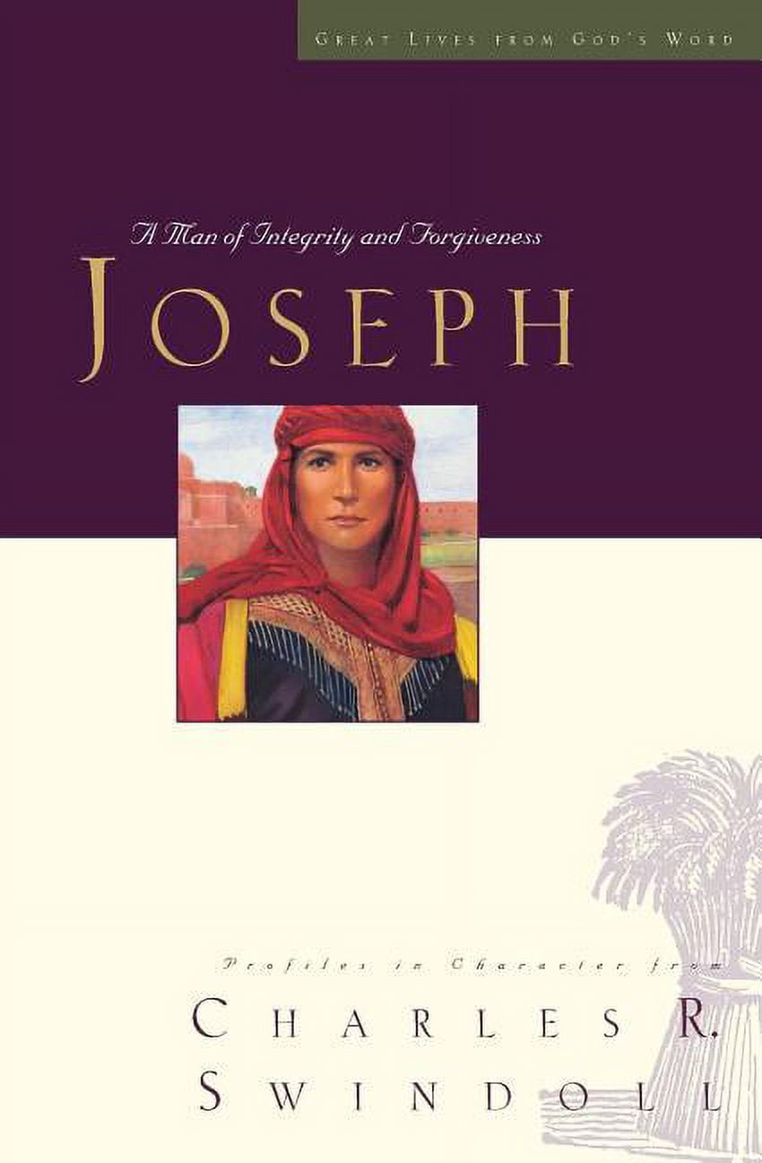 Great Lives from God's Word Great Lives: Joseph: A Man of Integrity and ...