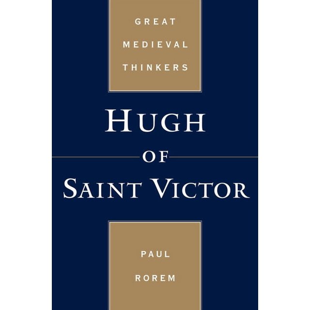 Great Medieval Thinkers Hugh of Saint Victor, (Paperback) - Walmart.com