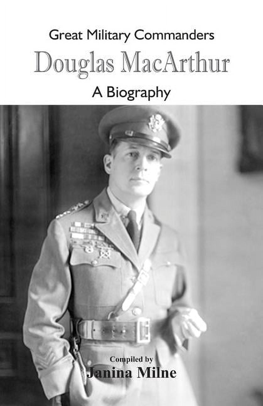 Great Military Commanders Great Military Commanders - Douglas MacArthur ...