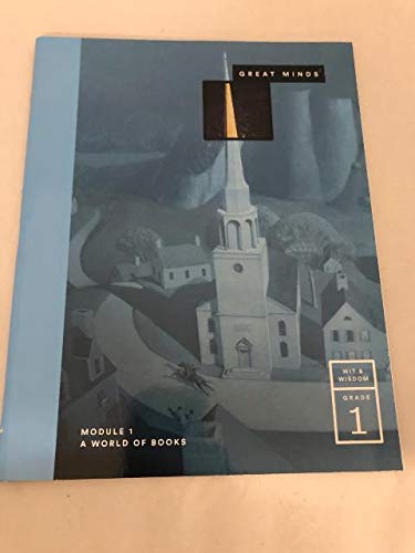 Pre-Owned Great Minds Module 1 : A World of Books Wit & Wisdom (Grade 1 ...
