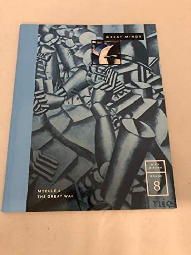 Pre-Owned Great Minds Module 2 : The Great War Wit & Wisdom (Grade 8 ...