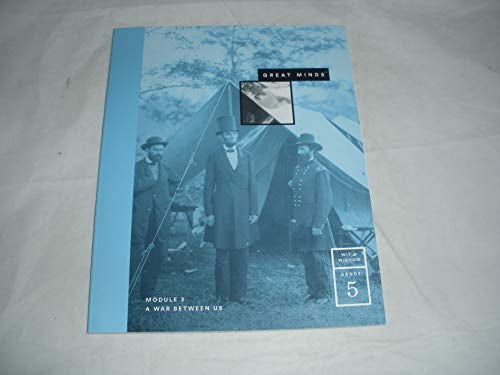 Pre-Owned Great Minds Module 3 A War Between Us Wit & Wisdom Grade 5 ...
