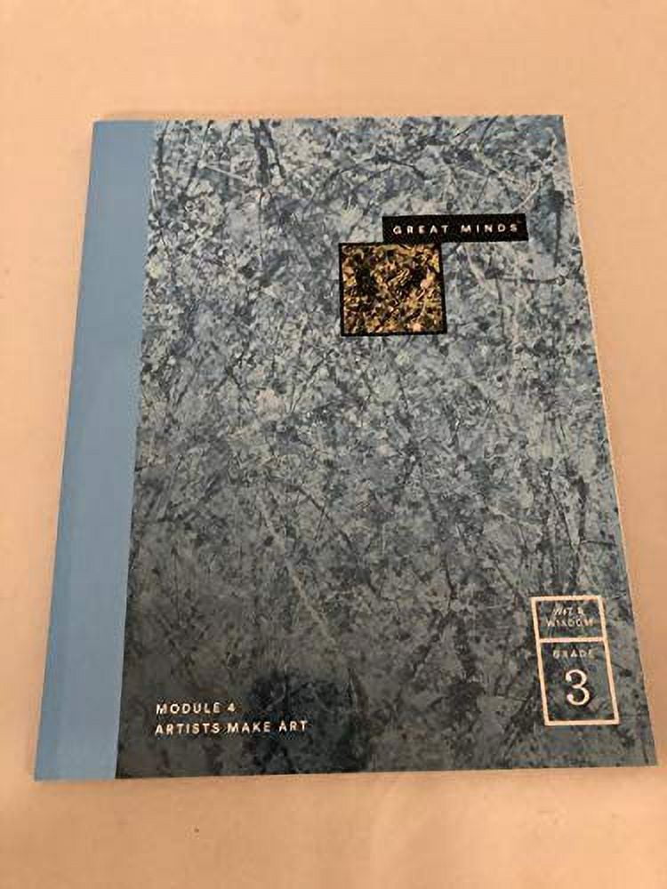 Pre-Owned Great Minds Module 4 : Artists Make Art Wit & Wisdom (Grade 3 ...