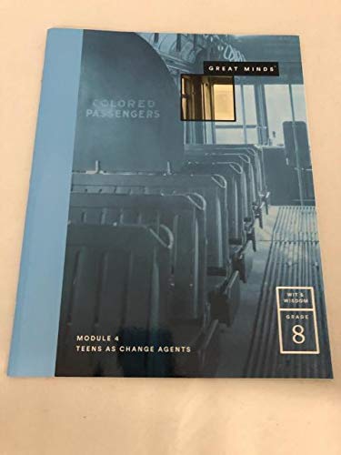 Great Minds Module 4 : Teens As Change Agents Wit & Wisdom (Grade 8 ...