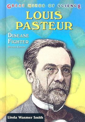 Pre-Owned Louis Pasteur: Disease Fighter (Library Binding) 0766027929 9780766027923 - Walmart.com