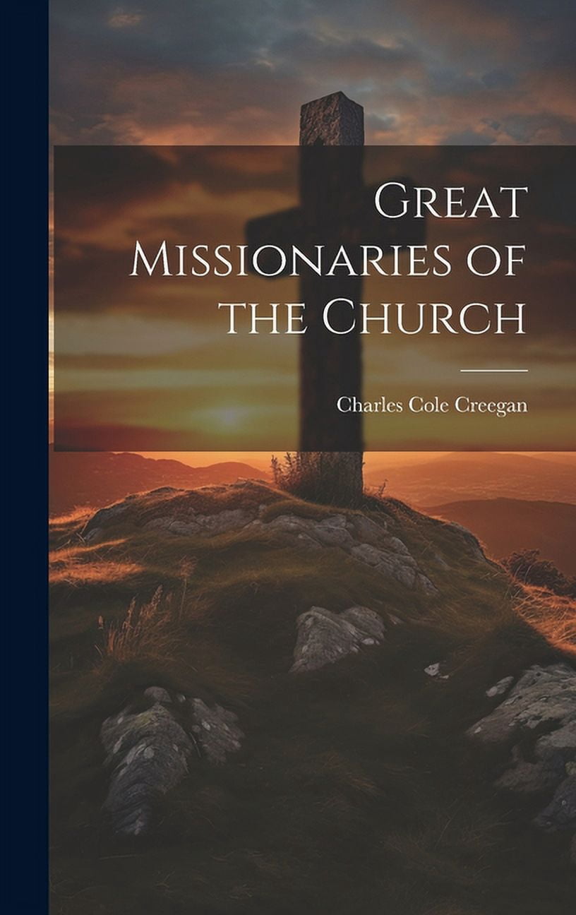 Great Missionaries of the Church (Hardcover) - Walmart.com