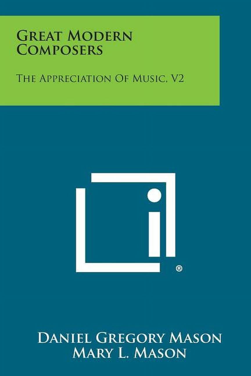 Great Modern Composers: The Appreciation of Music, V2 (Paperback ...