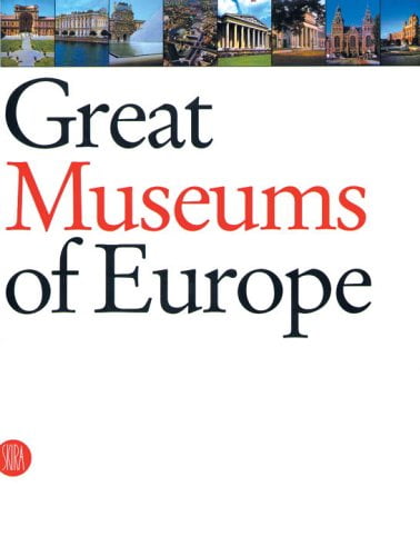 Pre-Owned Great Museums of Europe: The Dream of the Universal Museum ...
