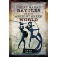 Great Naval Battles of the Ancient Greek World Owen Rees (Hardcover ...