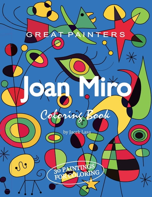 Great Painters Joan Miro Coloring Book (Paperback) - Walmart.com