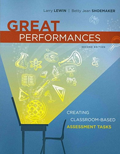 Pre-Owned Great Performances: Creating Classroom-Based Assessment Tasks ...