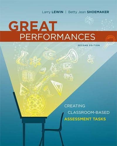 Pre-Owned Great Performances: Creating Classroom-Based Assessment Tasks ...