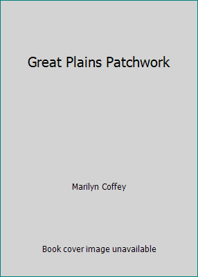 Pre-Owned Great Plains Patchwork: A Memoir (Hardcover) 0813803411 9780813803418 - Walmart.com
