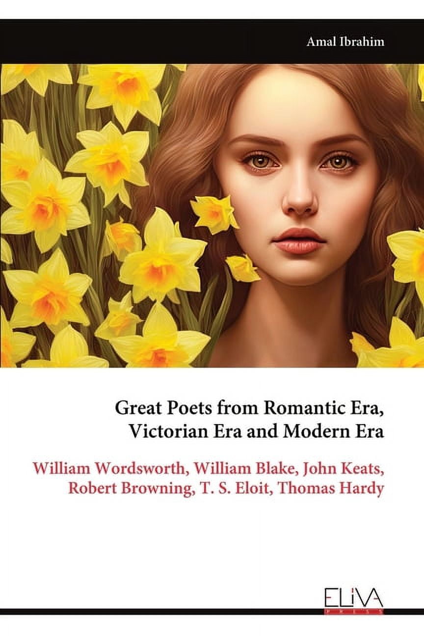 Great Poets from Romantic Era, Victorian Era and Modern Era, (Paperback ...