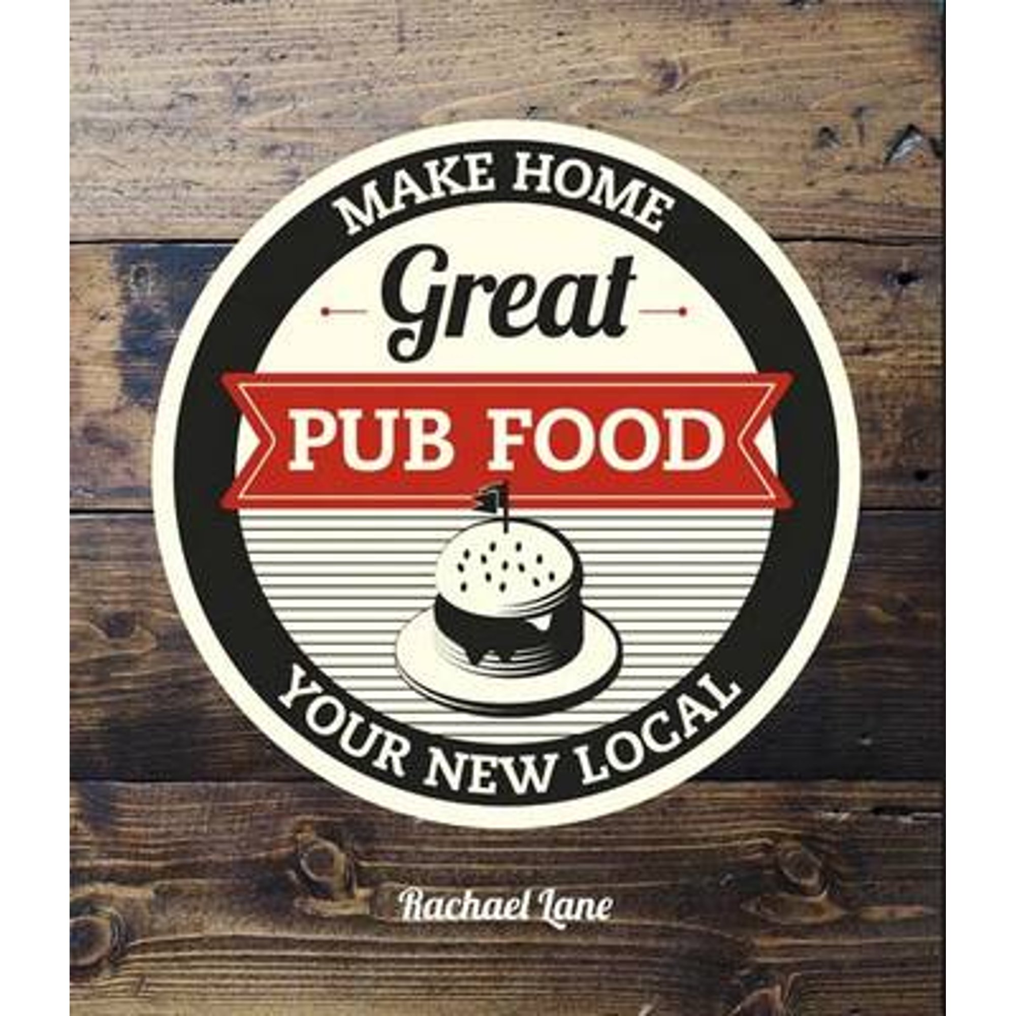 Great Pub Food : Make Home Your New Local - Walmart.com